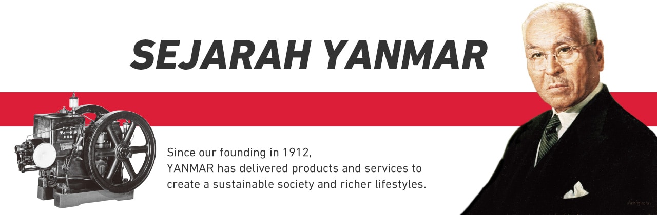 History｜About YANMAR｜YANMAR Indonesia